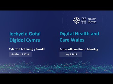 IGDC Cyfarfod Arbennig y Bwrdd Gorffenaf 9 2024 / DHCW Extraordinary Board Meeting July 9 2024