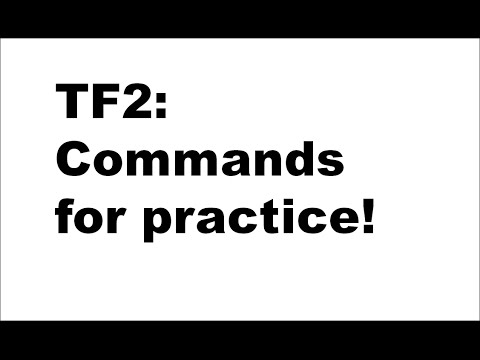 TF2: Commands for practice on your local server