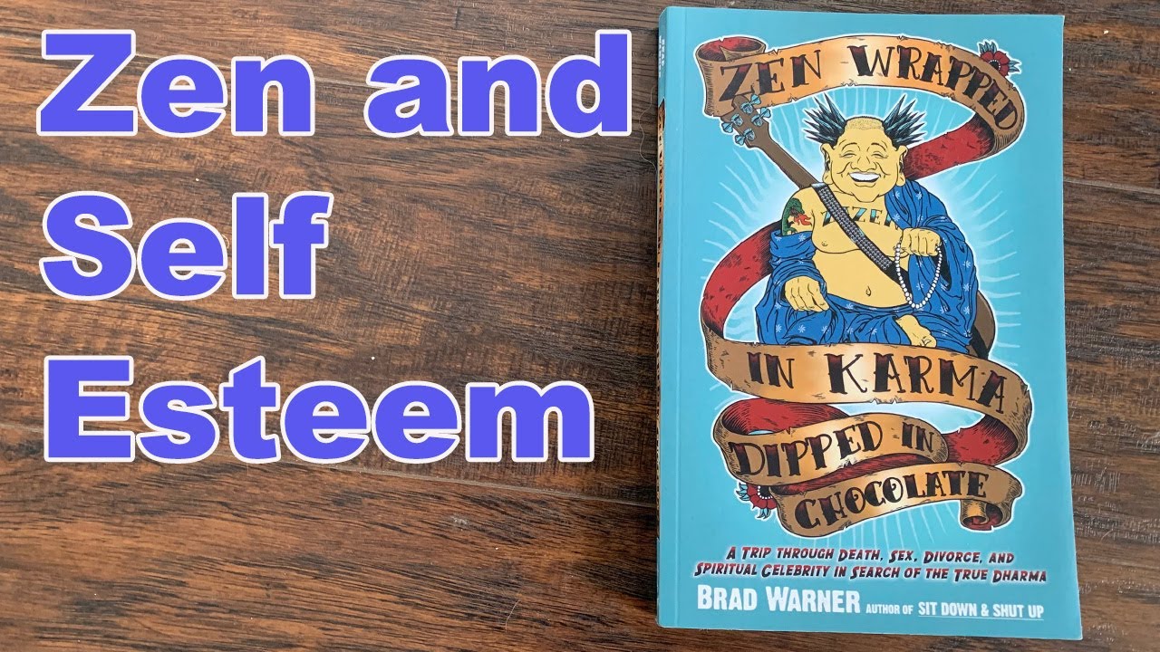 Zen and Self Esteem