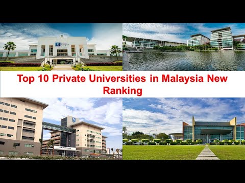 Top 10 PRIVATE UNIVERSITIES IN MALAYSIA New Ranking