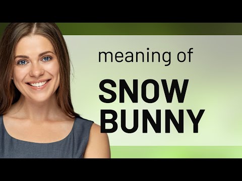 Unraveling Slang: The Meaning Behind "Snow Bunny"