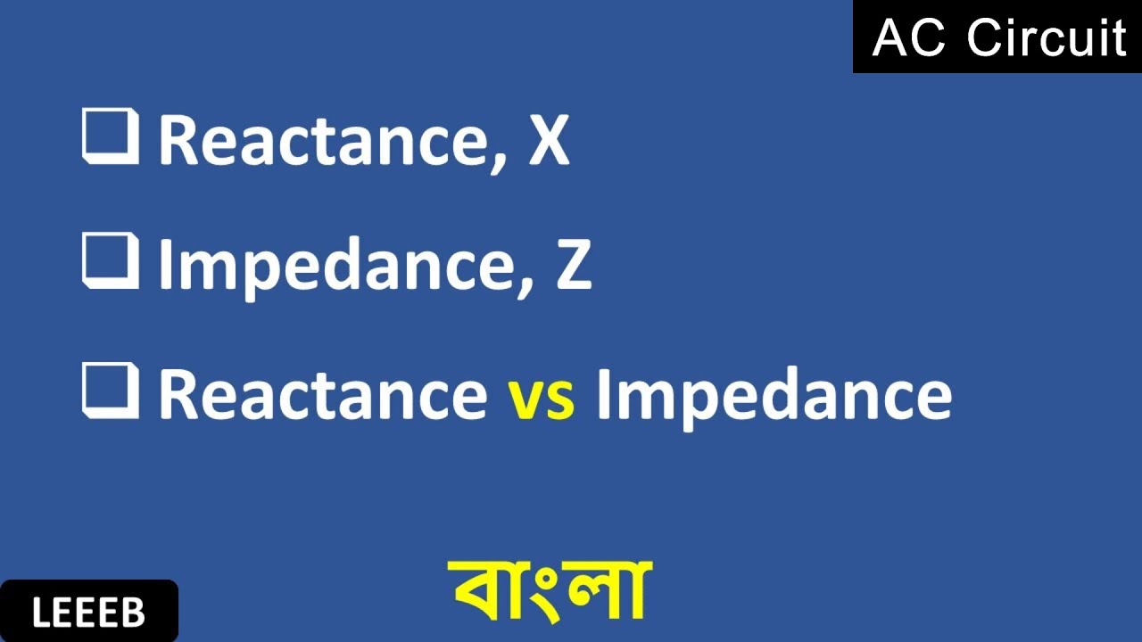 Understanding Reactance and Impedance: Key Concepts in Electrical Engineering | Galaxy.ai