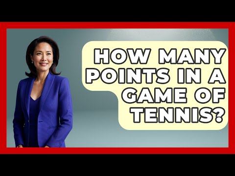 How Many Points In A Game Of Tennis? - The Racket Xpert