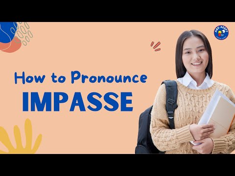 How to Pronounce Impasse and What It Means (Helpful guide for "Impasse")