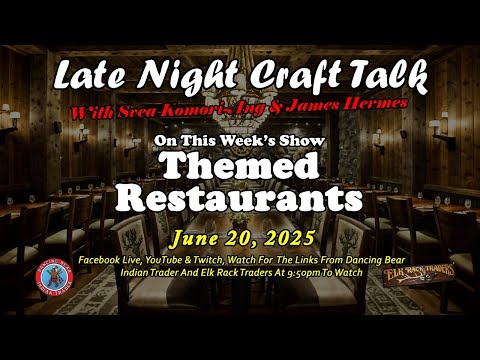 Late Night Craft Talk, "Themed Restaurants," June 20, 2025