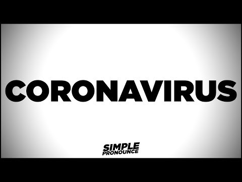 How to Pronounce Coronavirus - Simple Pronounce