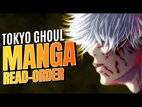 How to read "Tokyo Ghoul Manga" in Order ( In Just 5 Minutes)