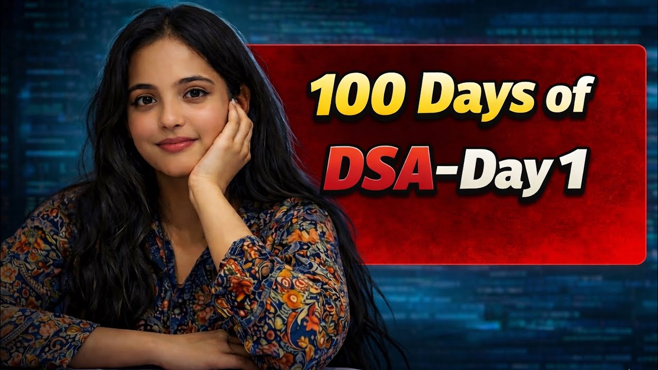 100 Days of DSA Challenge 🔥 | Day 1 | Striver A2Z Sheet