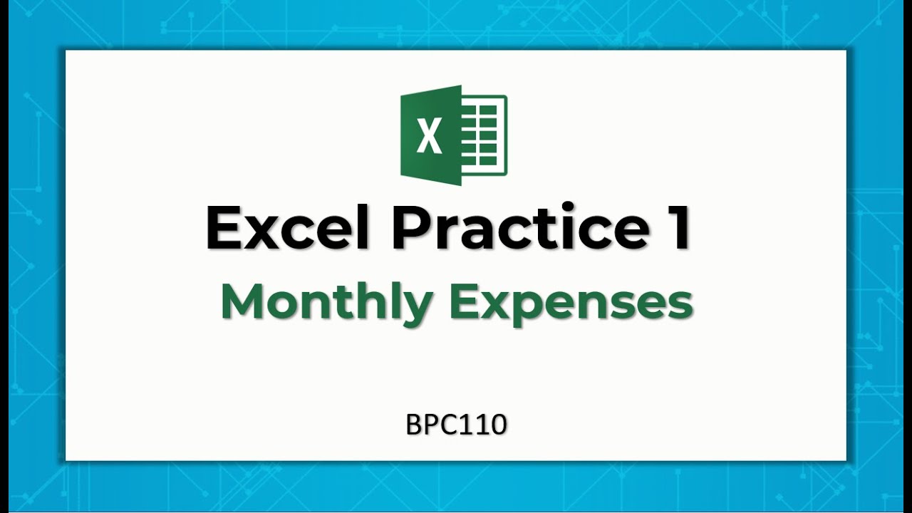 BPC110 Excel Practice 1