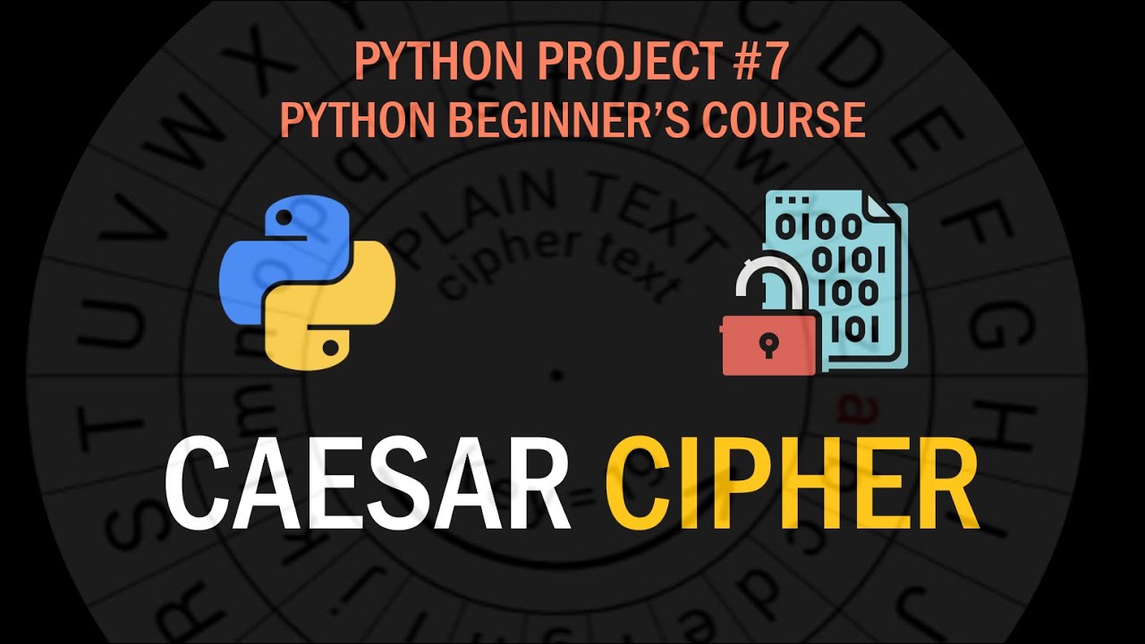 Python Project #7: Caesar Cipher to Encrypt and Decrypt Data