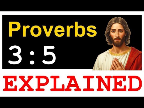 Proverbs 3:5 - What Does it *Really* Mean to Trust in the Lord? | Bible Explanation