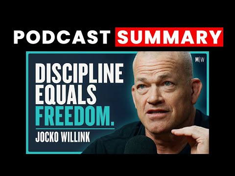 Jocko Willink | Modern Wisdom | Podcast Summary