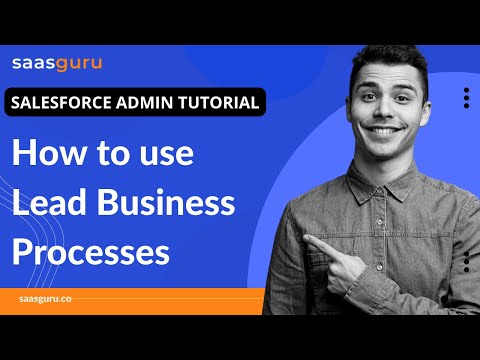 Lead Business Processes in SALESFORCE | SALESFORCE ADMIN TRAINING | saasguru