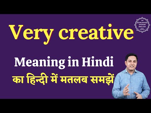 Very creative meaning in Hindi | Very creative ka matlab kya hota hai | English to hindi