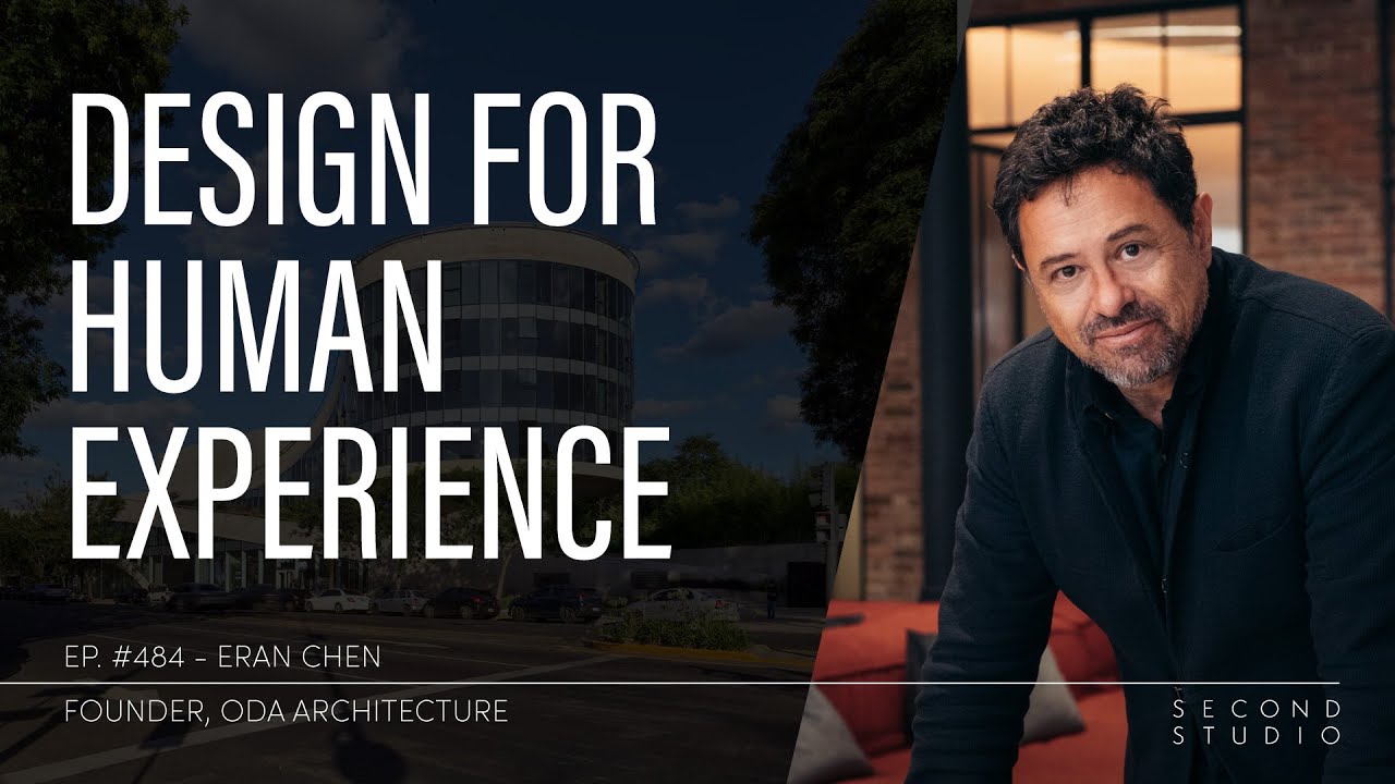 #484 - Eran Chen, Founding Principal of ODA Architecture