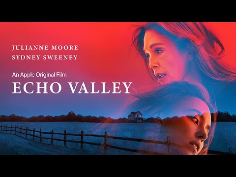 Echo Valley (2025) Movie | Julianne Moore, Sydney Sweeney, Domhnall Gleeson | HD Facts & Review