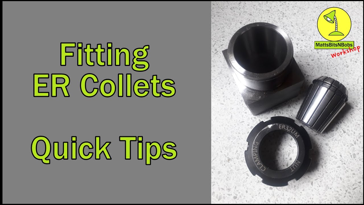 Fitting ER Collets - Quick Tip