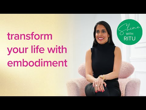 The Practice of Embodiment Will Transform Your Life