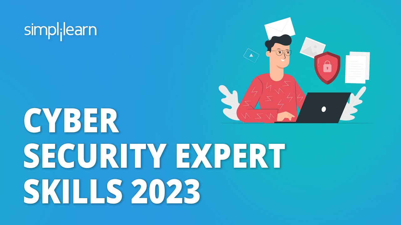 Cyber Security Expert Skills 2026 | Top 6 Cybersecurity Skills You Must Have | Simplilearn