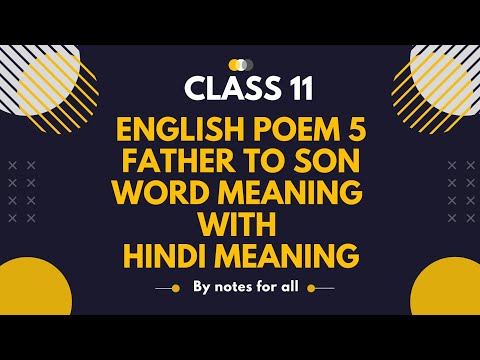 Class 11 English | important vocabulary | word meaning | father to son | hornbill @notesforall987