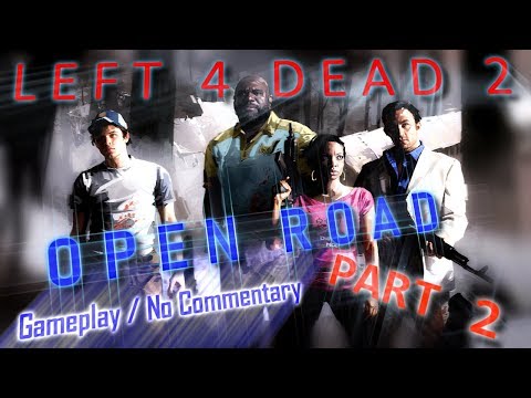 Steam Community :: Video :: Left 4 Dead 2 - Open Road - Part 2 FR ...