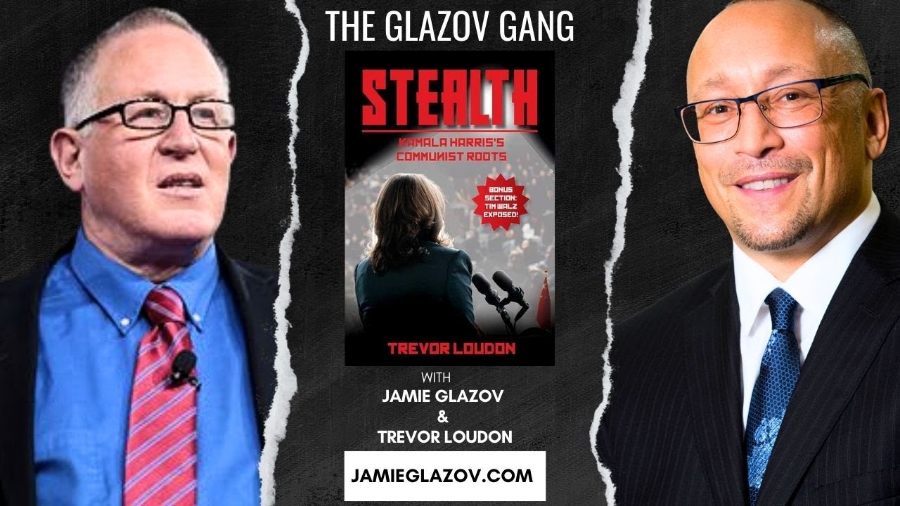 Glazov Gang: STEALTH – Kamala Harris’s Communist Roots