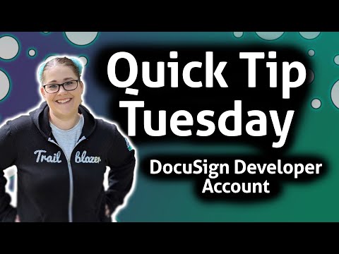 Say hello to my #DocuSign #QuickTipTuesday! - FREE Developer account