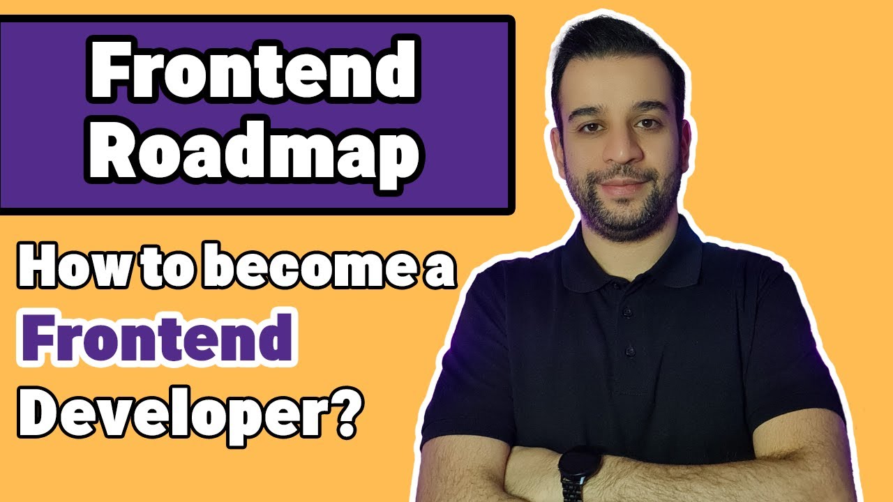 Frontend Development Roadmap - Complete Guide - How to Become a Frontend Developer?