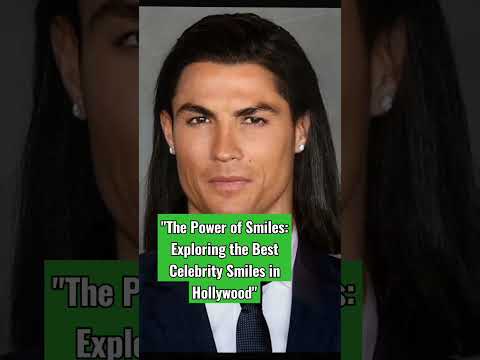 "The Power of Smiles: Exploring the Best Celebrity Smiles in Hollywood"