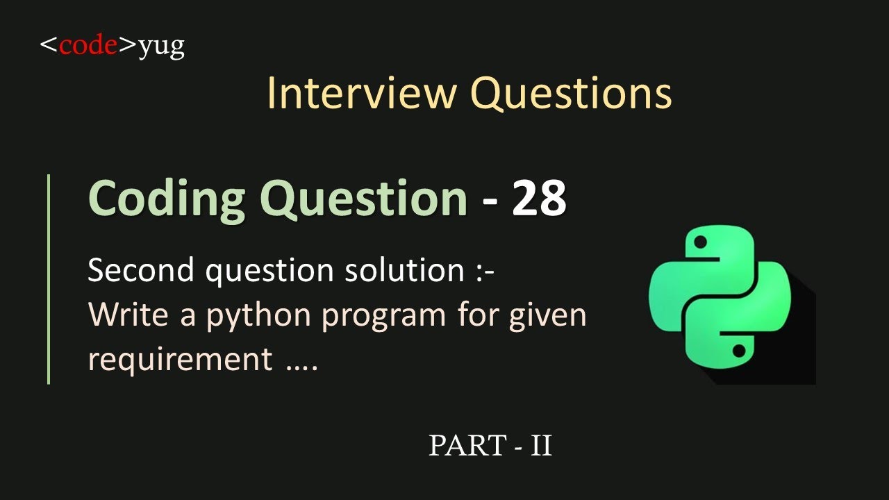 Python Coding Question - 28 | Python Interview Questions and Answers