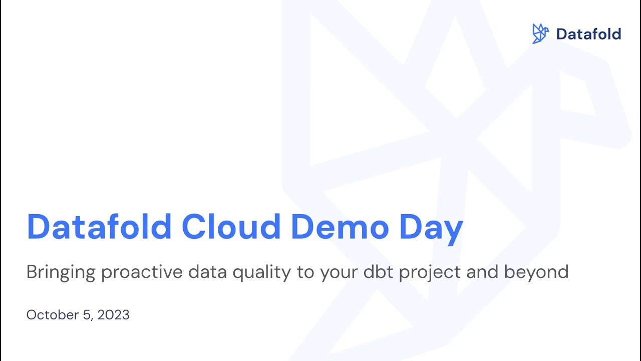 Datafold Cloud Demo Day - Oct. 5, 2023