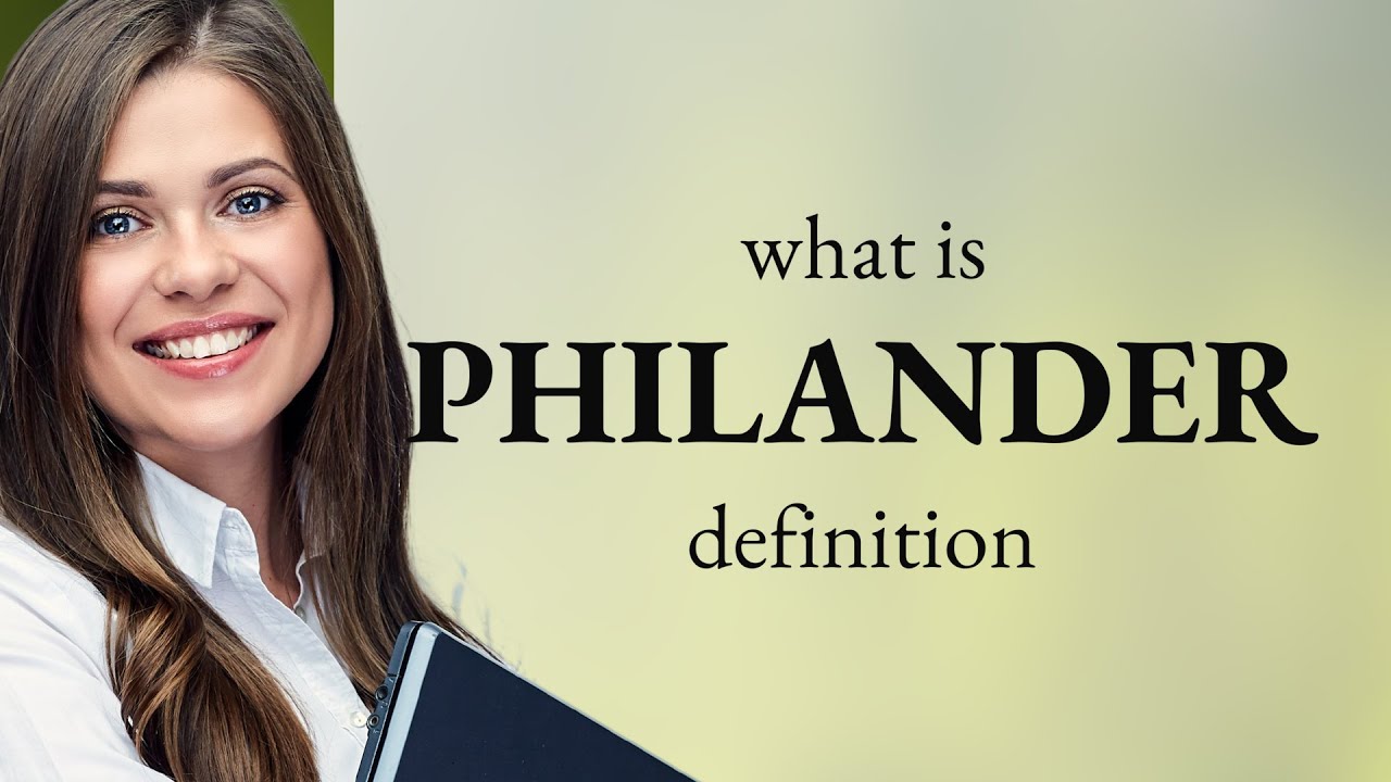 Philander | what is PHILANDER meaning