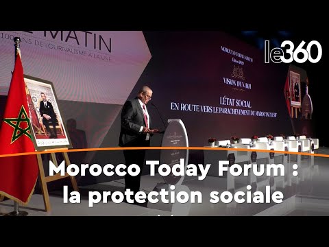 Morocco Today Forum : les acquis et défis de la généralisation de la protection sociale au Maroc