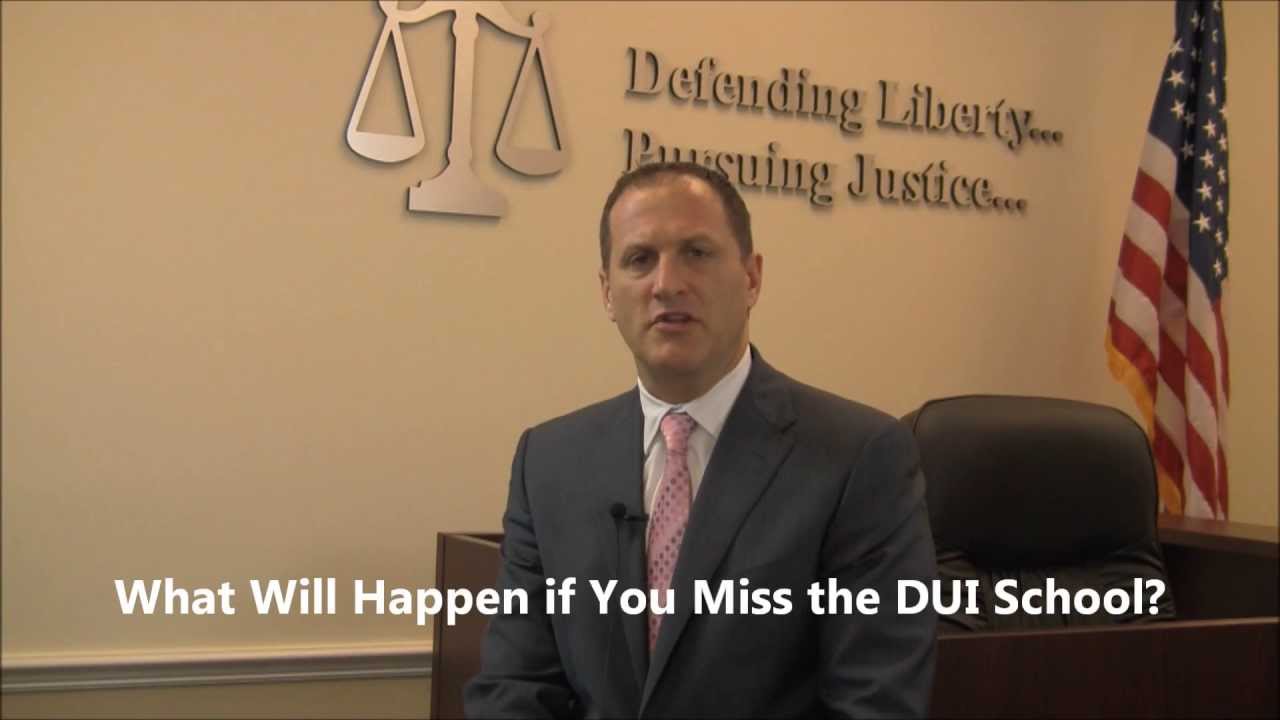 What If I miss my DUI School Class?