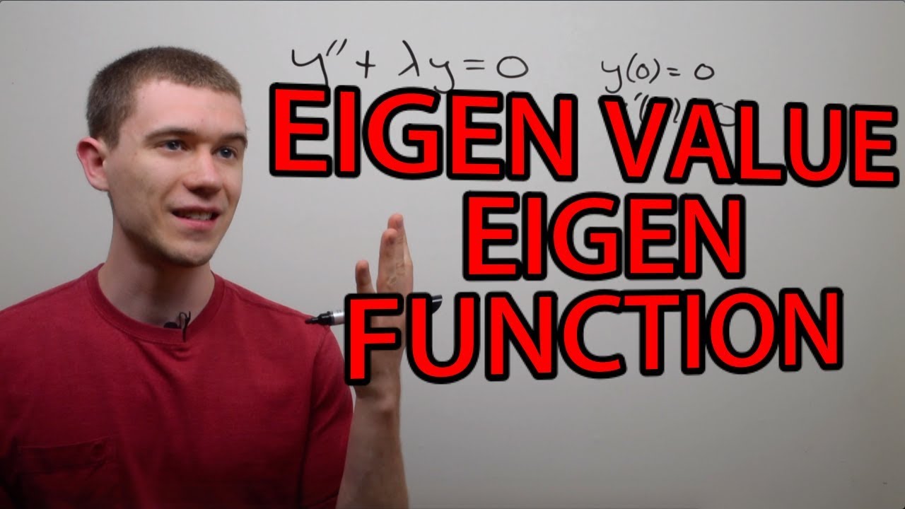 Eigenfunction Eigenvalue Problem