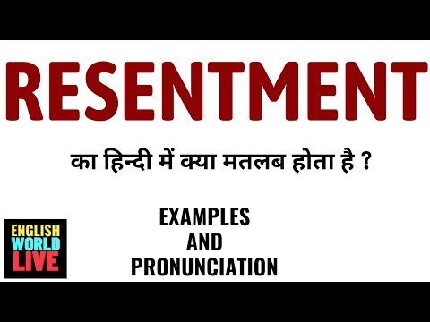 RESENTMENT का हिन्दी में क्या मतलब होता है ? RESENTMENT MEANING IN HINDI ? RESENTMENT IN HINDI