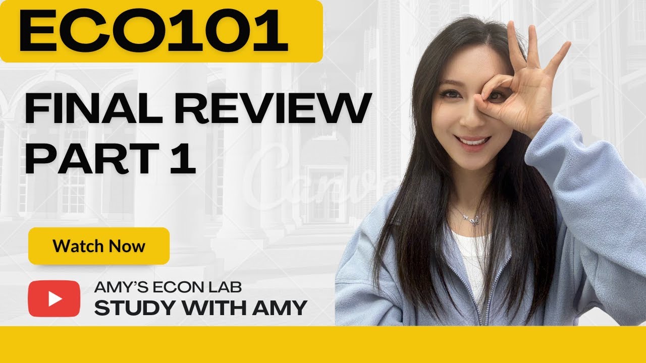 ECO101 Final Review Part 1