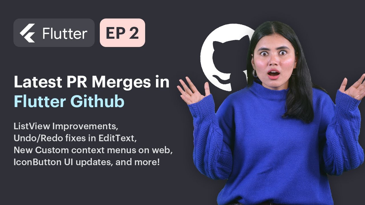 Flutter News EP-2 | Listview scroll, Undo/redo in EditText, and more updates! | Flutter Github