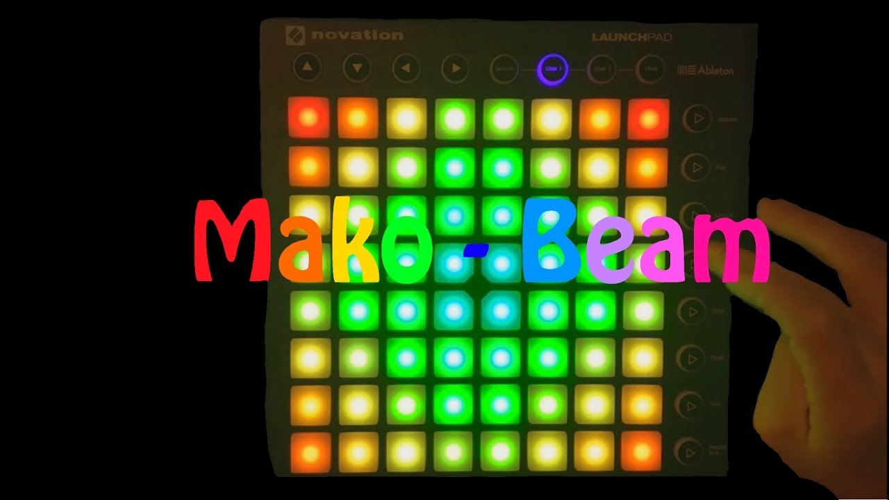 Mako - Beam (Launchpad MK2 Performance)