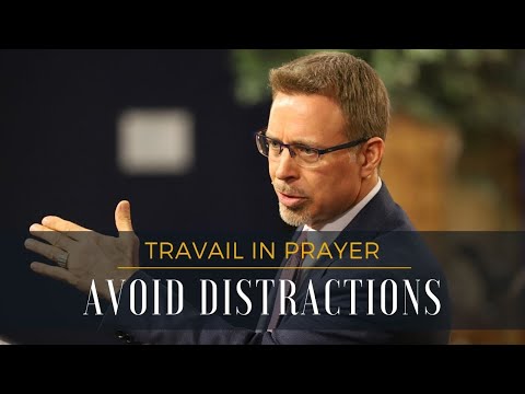 Travail in Prayer / Avoid Distractions // Pastor Jay Eberly // February 9, 2022