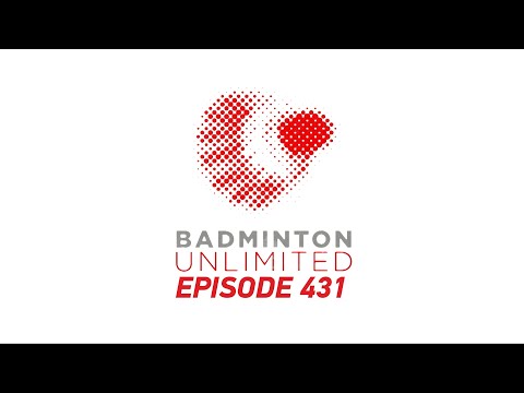 Badminton Unlimited Episode 431 | K-Badminton | BWF 2022