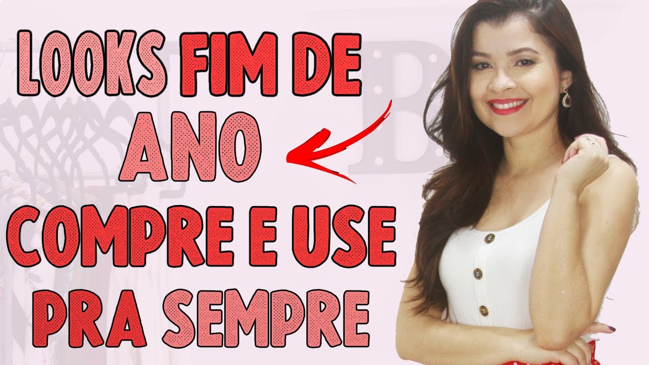 Compre e use pra sempre seu look de festa - Looks de fim de ano I Blog da Le