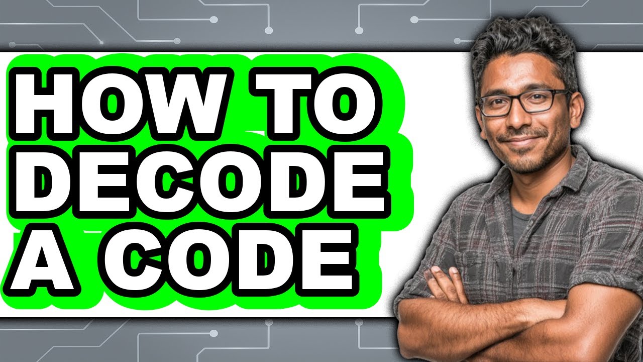 How to Decode a Code (only Way)