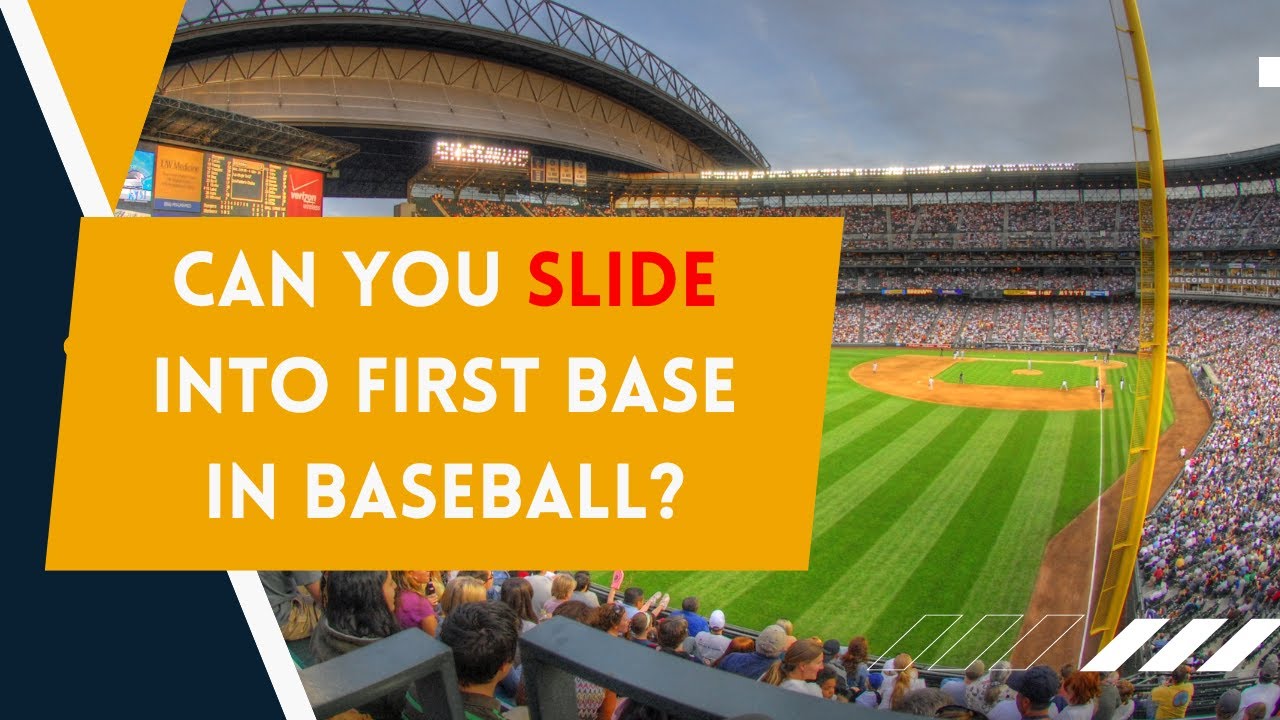 Can You Slide Into First Base in Baseball? - Sports Scouters