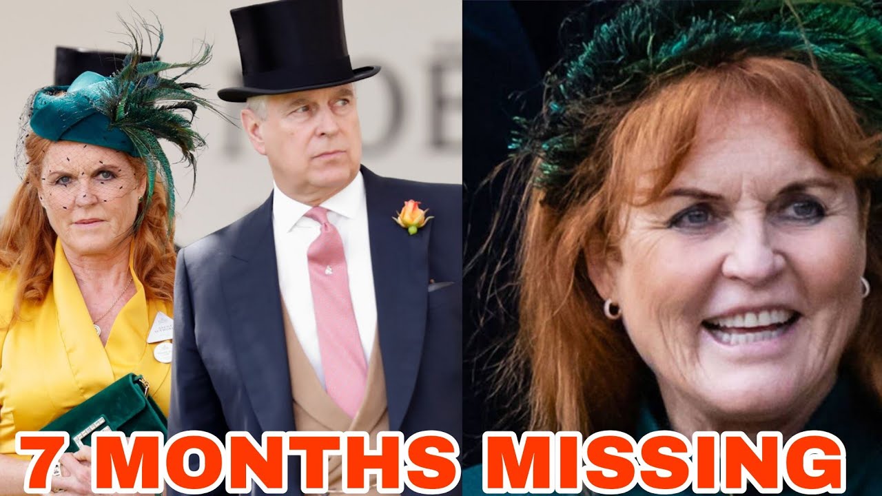 Sarah Ferguson Missing for 7 Months Truth Finally Revealed.