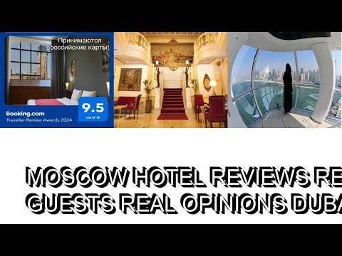 Moscow Hotel Review Hotel in Dubai UAE
