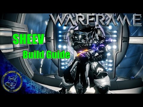Steam Community :: Video :: Warframe: SHEEV Build Guide