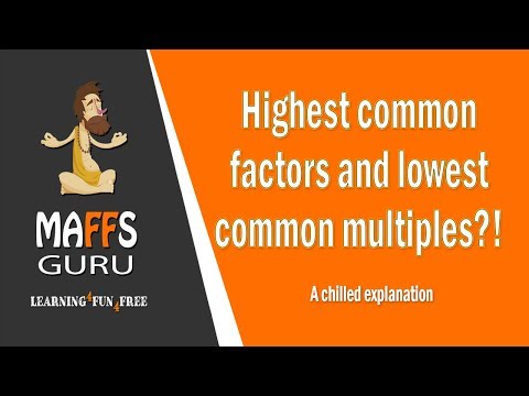 Highest Common Factor and Lowest Common Multiple | Year 7 | MaffsGuru