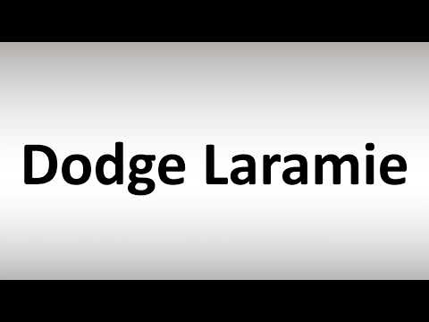 How to Pronounce Dodge Laramie