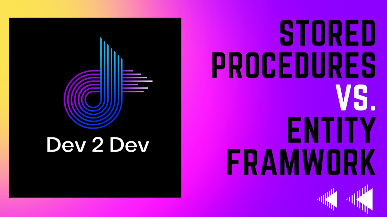 Stored Procedures or Entity Framework